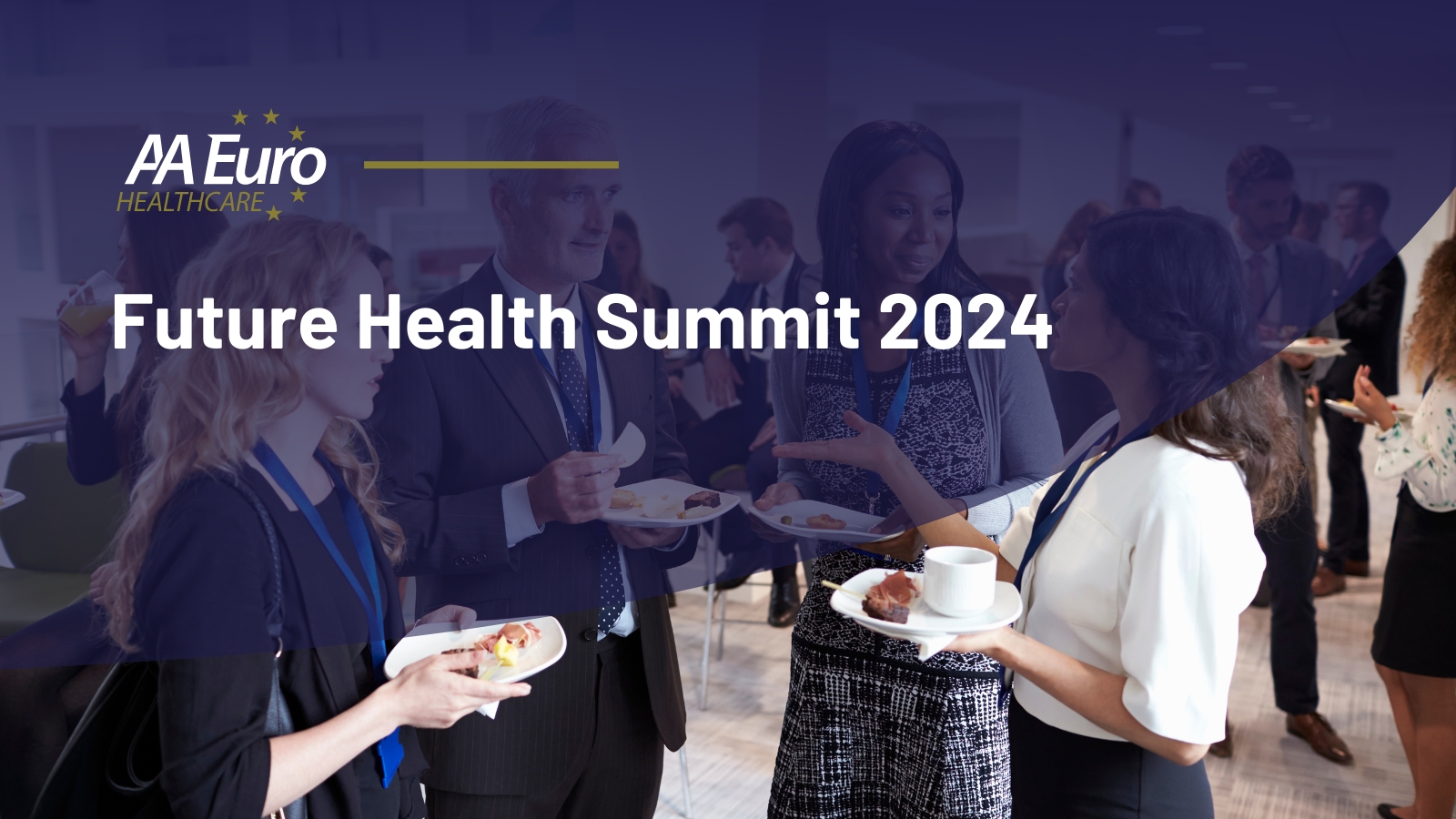 Future Health Summit 2024 - AA Euro Healthcare